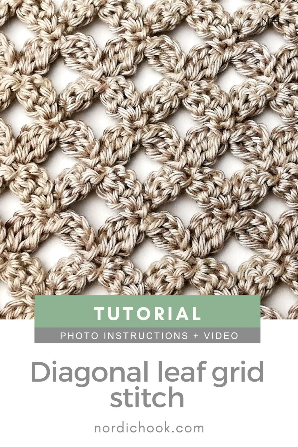 The diagonal leaf grid stitch - Nordic Hook - Free crochet stitch tutorial