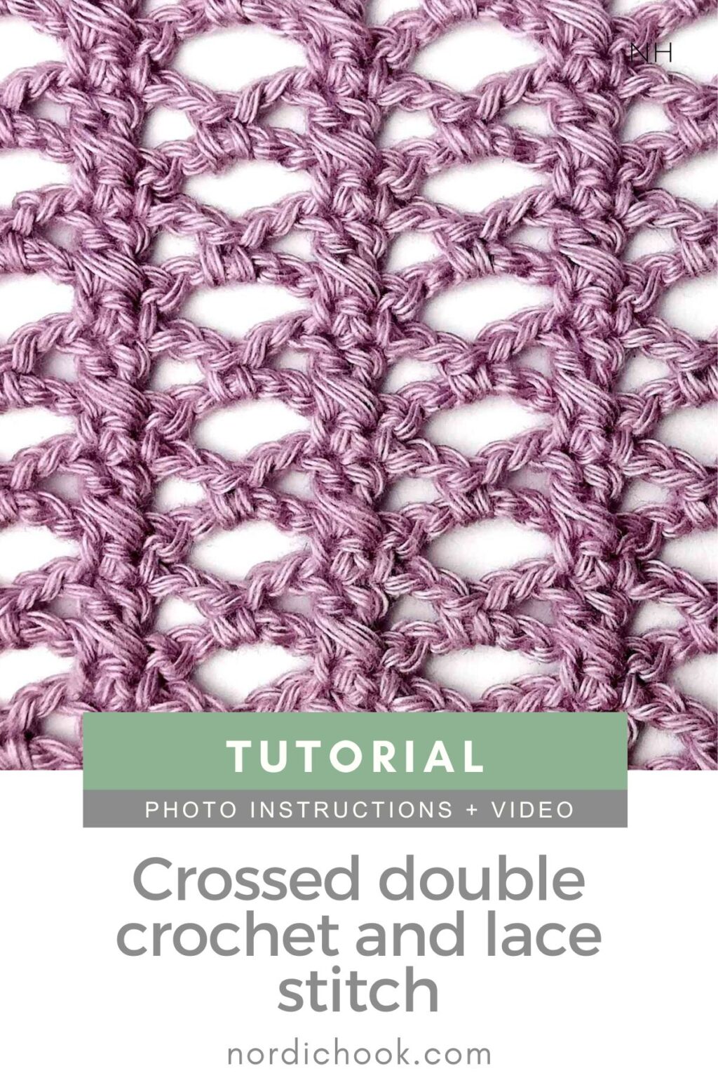 The crossed double crochet and lace stitch - Nordic Hook