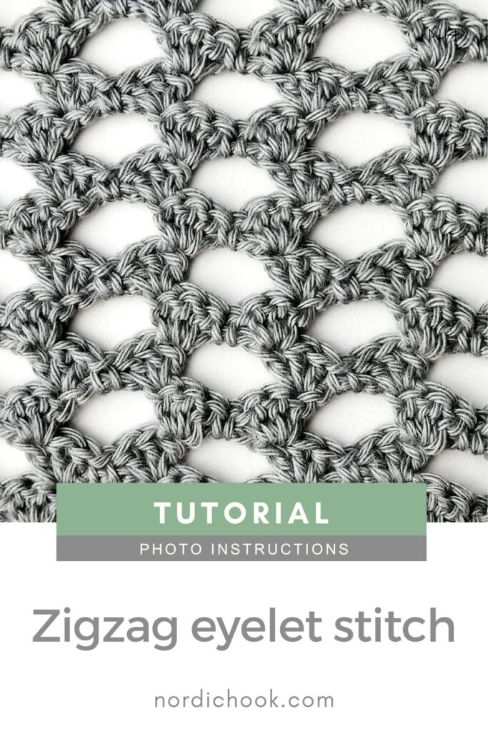 Zigzag eyelet stitch - Nordic Hook - Free crochet stitch tutorial
